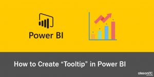How to Create “TOOLTIP” in Power BI - Aleson ITC