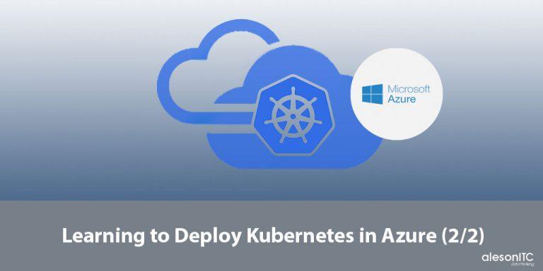 ☁ Learning to deploy Kubernetes in Azure (2/2) - Aleson ITC